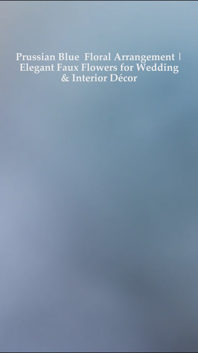 Prussian Blue Dream Silk Floral Arrangement | Elegant Faux Flower